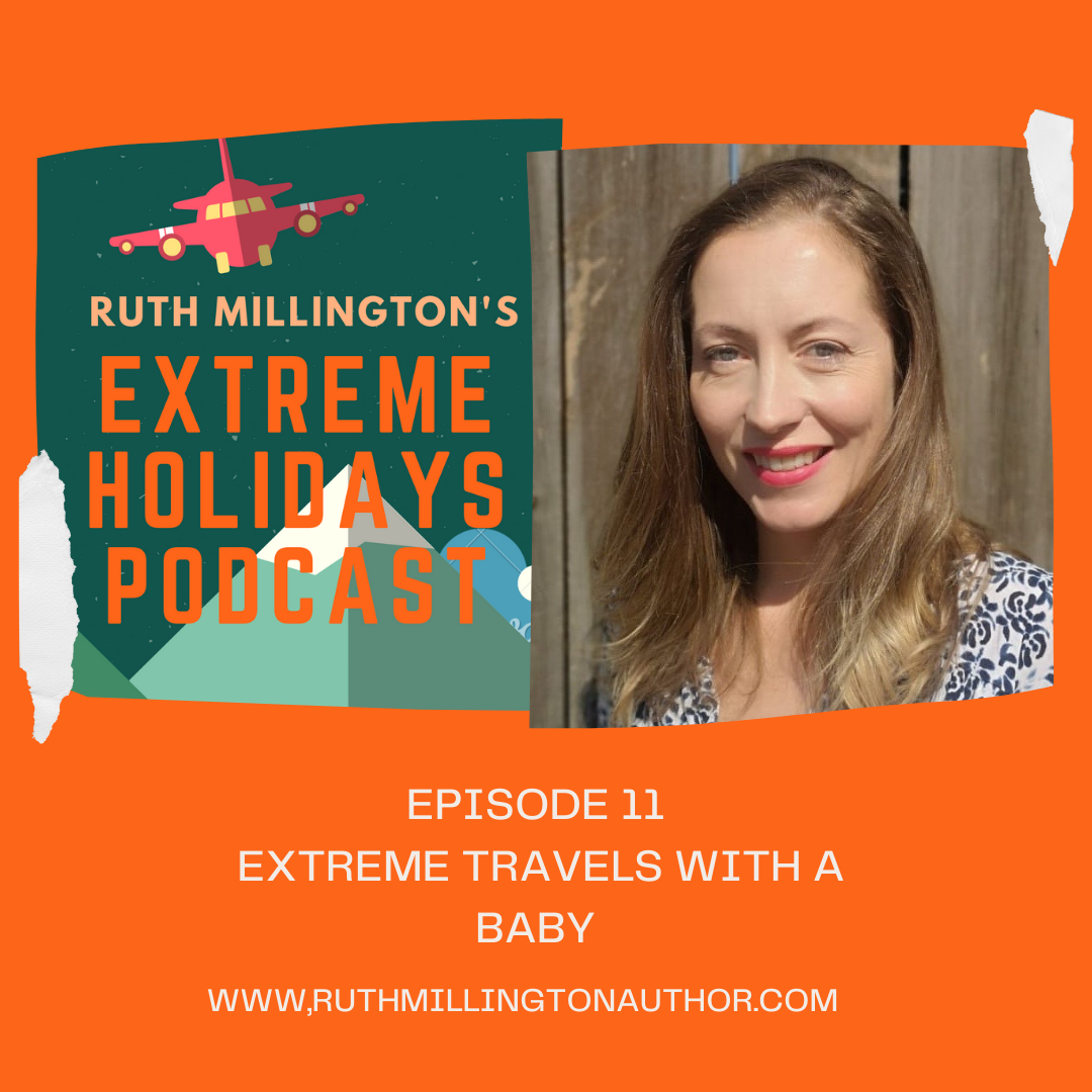 EPISODE 11 OF MY EXTREME HOLIDAYS PODCAST OUT NOW! | RUTH MILLINGTON